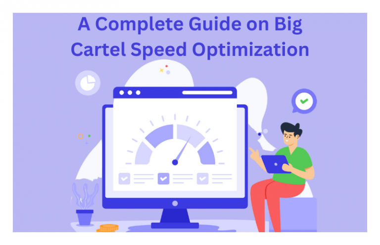 Big Cartel Speed Optimization: A Complete Guide